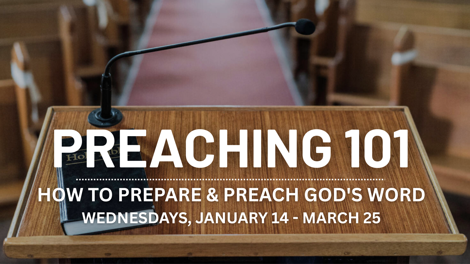 Preaching 101 - Second Baptist Church